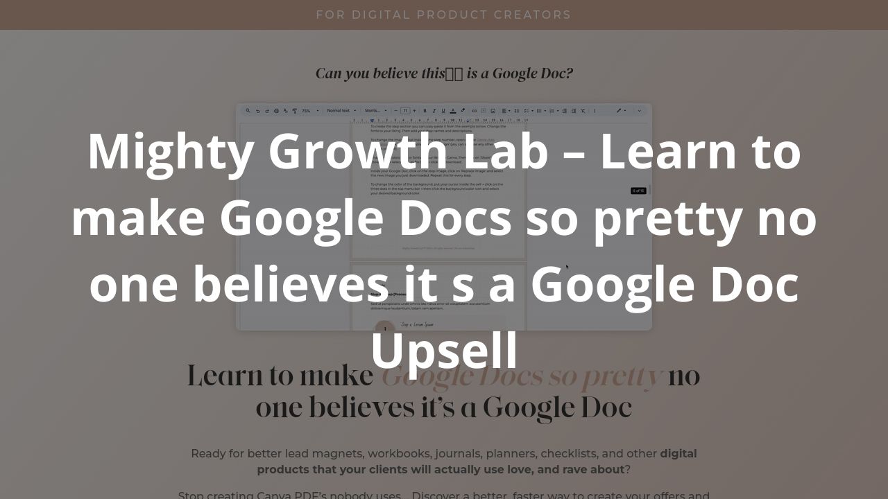 Mighty Growth Lab – Learn to make Google Docs so pretty no one believes ...